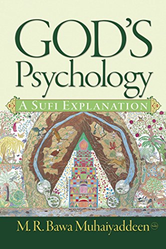 God’s Psychology: A Sufi Explanation | Path to the Maypole of Wisdom